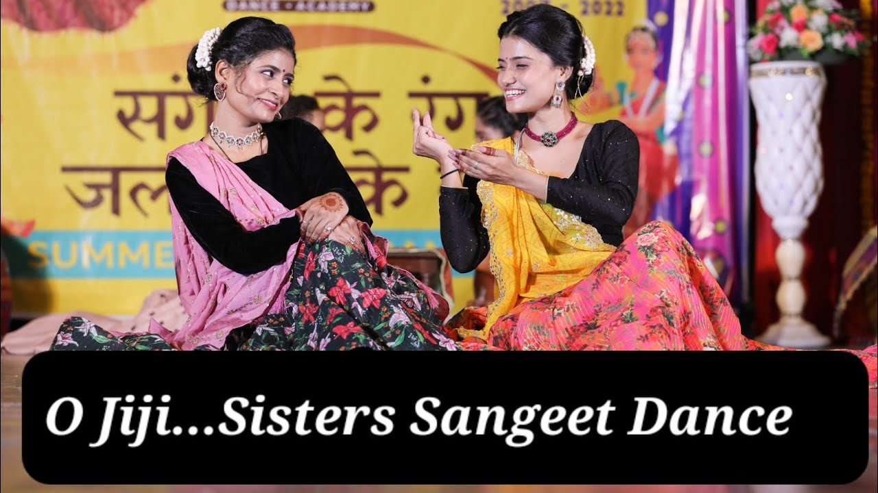 O jiji/SistersSpecial Sangeet Dance Choreography @jalpashelat # ...