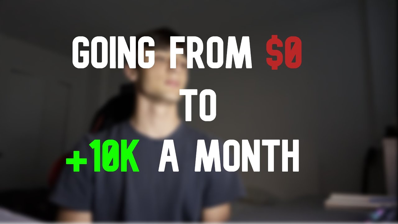 From Zero to $10k/Month: The Ultimate Money-Making Journey! - YouTube
