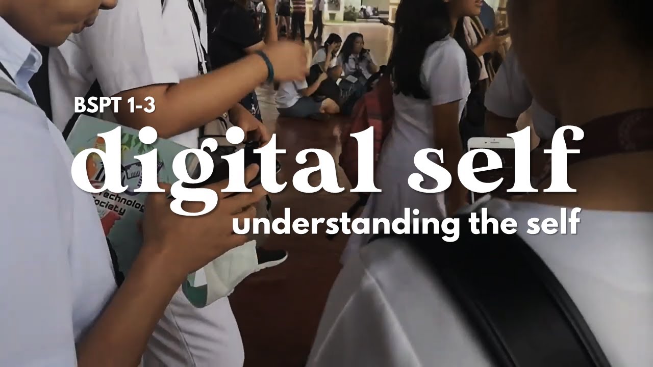 Digital Self - Understanding The Self - YouTube