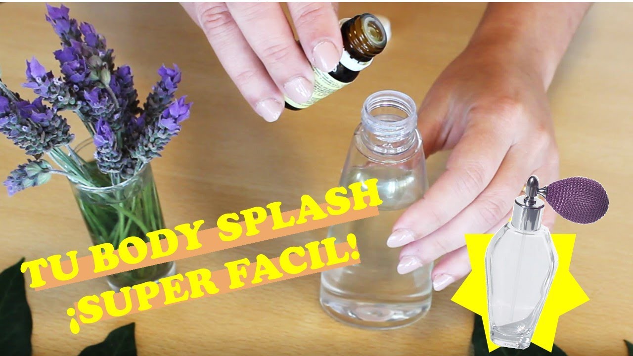 ¡Prepará tu Body Splash super fácil! Errores comunes | DIY | Craft ...