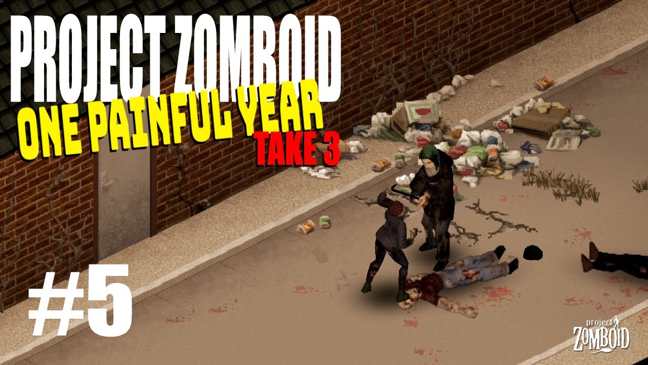 Surrounded | Project Zomboid | One Painful Year | Ep 5 - YouTube