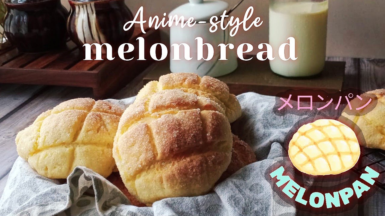 Anime style Melon Pan / Melon Bread, Japanese Bread - YouTube