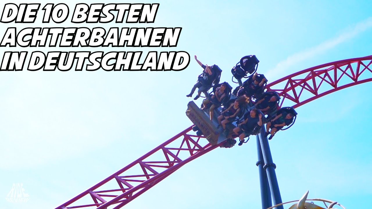 Die 10 Besten Achterbahnen in Deutschland 2020 - YouTube