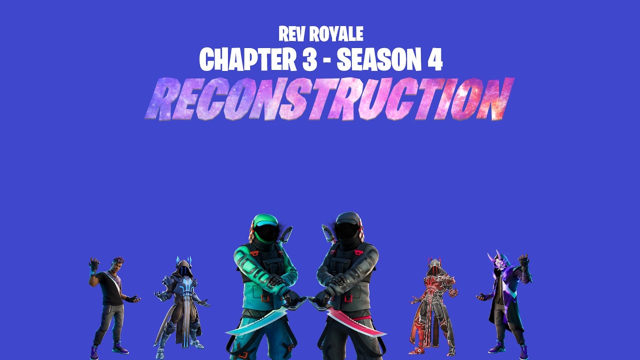 Rev Royale Chapter 3 Season 4: Reconstruction Trailer - Fortnite Mini ...