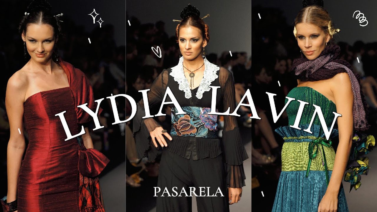 Pasarela de LYDIA LAVIN - YouTube