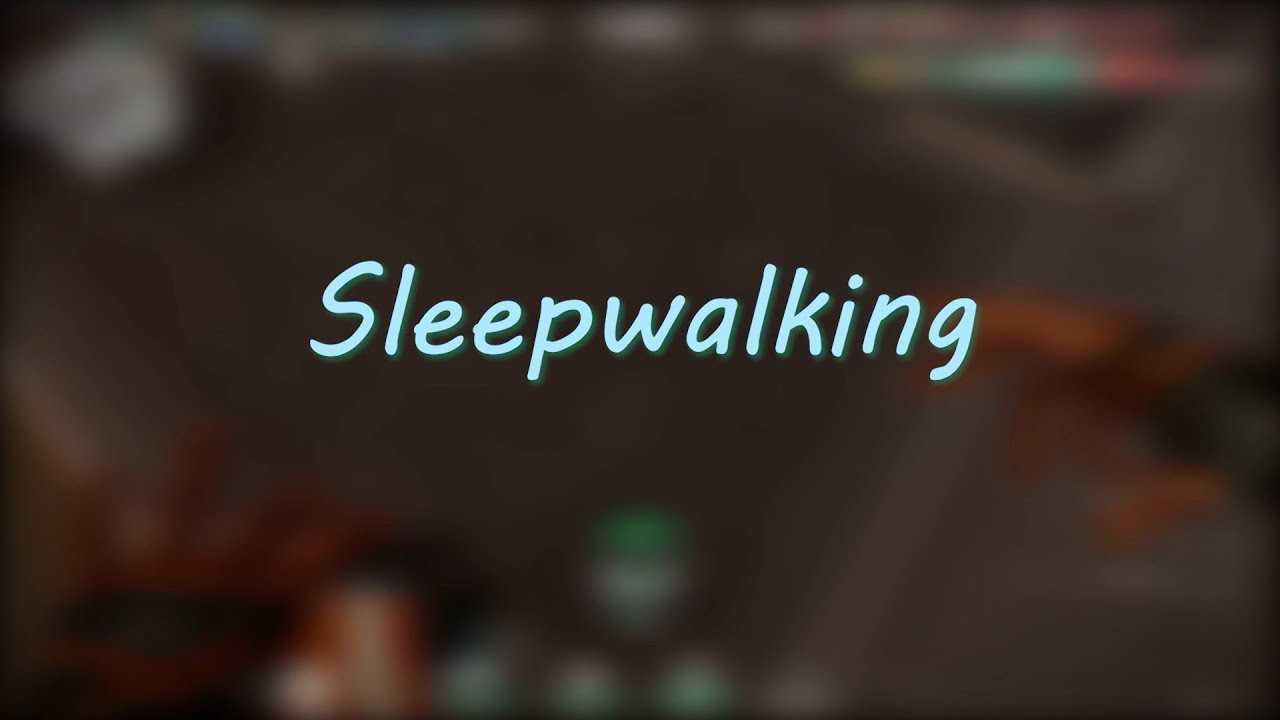 Sleepwalking - YouTube