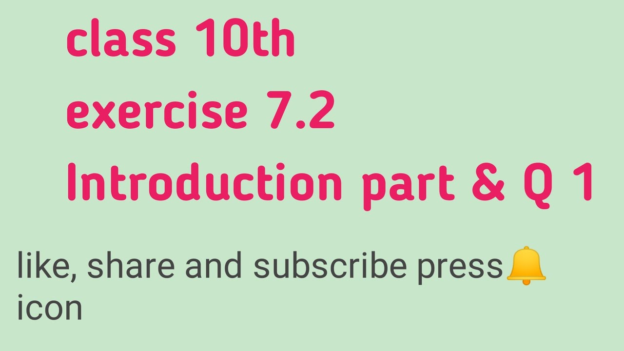 Class 10th Chapter 7 Exercise 7 2 Introduction Part Question 1 YouTube class-10th-chapter-7-exercise-7-2-introduction-part-question-1-youtube