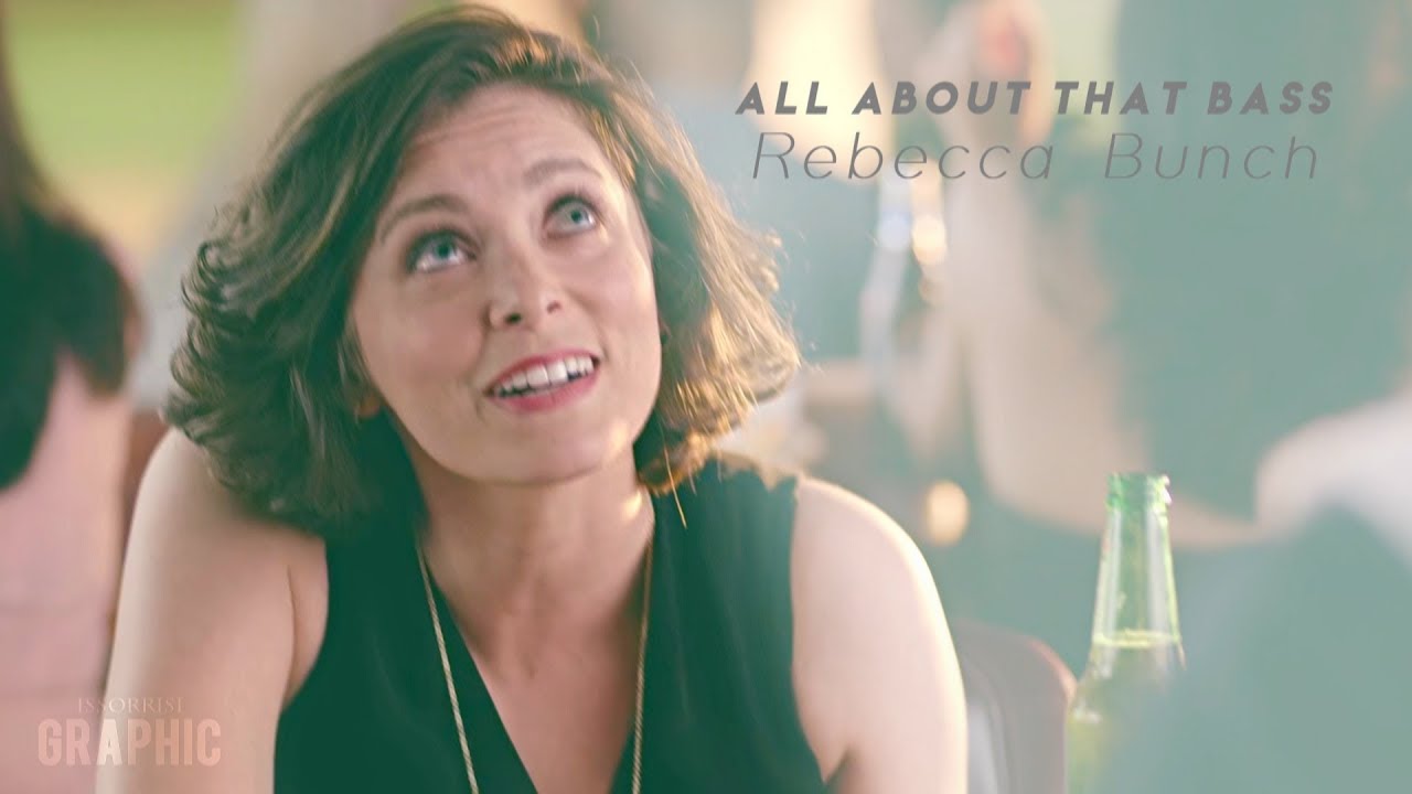 Rebecca Bunch All about that bass - YouTube
