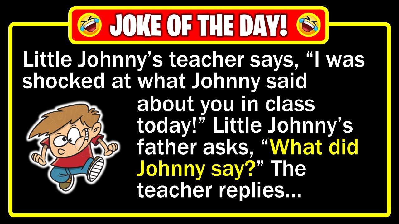 🤣 BEST JOKE OF THE DAY! - Little Johnny explains his dad’s job… with a ...