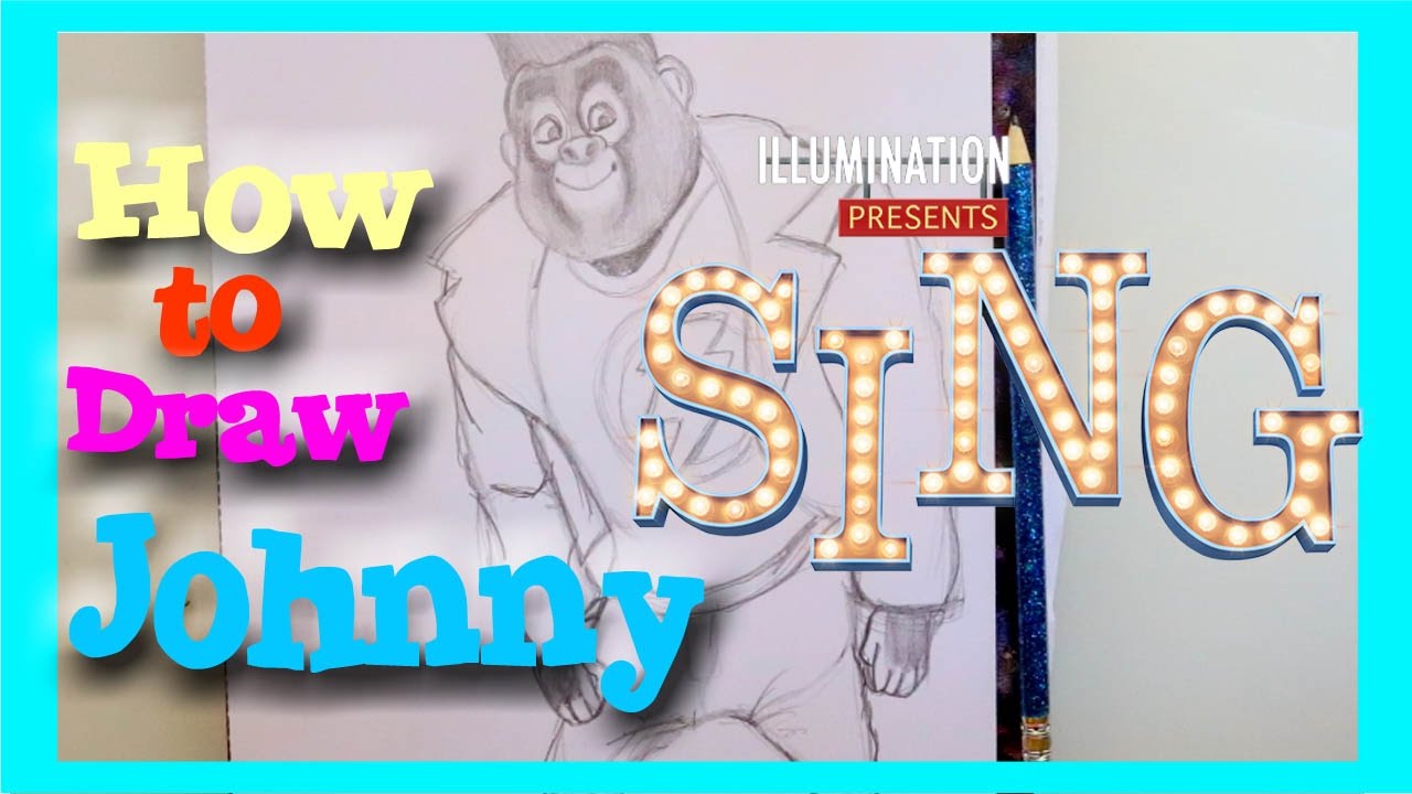 How to Draw JOHNNY the Gorilla from Illumination's SING ...