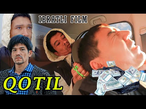QOTIL - IBRATLI FILM | ҚОТИЛ - ИБРАТЛИ ФИЛЬМ