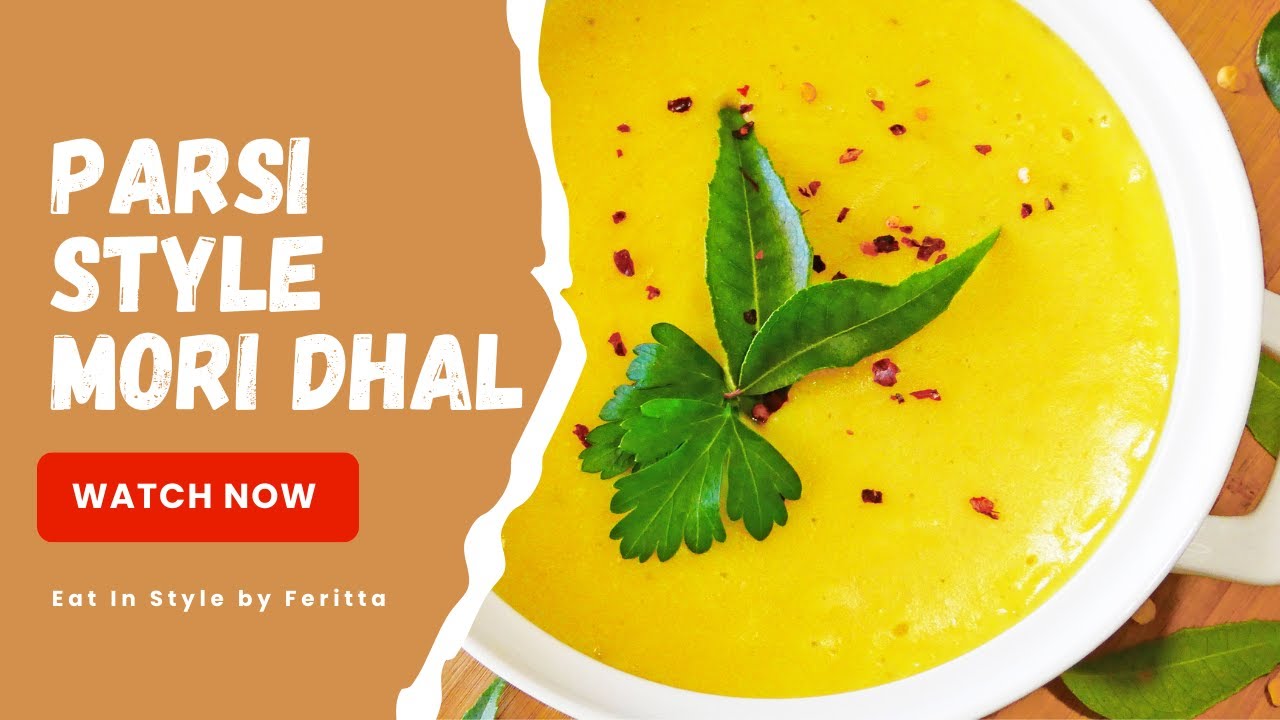 How To Make Mama Vil's Parsi Style Mori Dhal - Eat In Style by Feritta ...