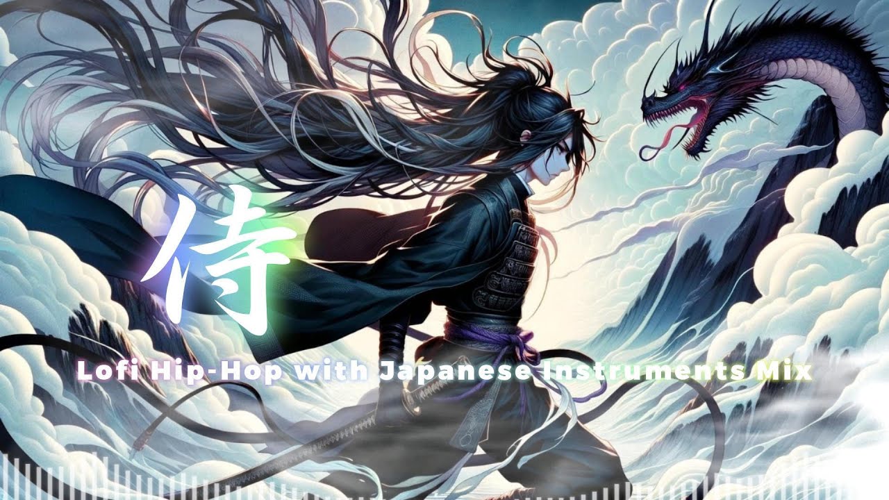 【侍 - Samurai】Lofi Hip-Hop with Japanese Traditional Instruments for ...