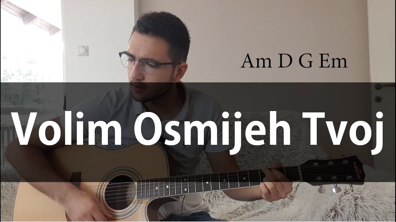 Volim osmeh tvoj - Tose Proeski - Lekcija za Gitaru(by Lost in Strings) - YouTube