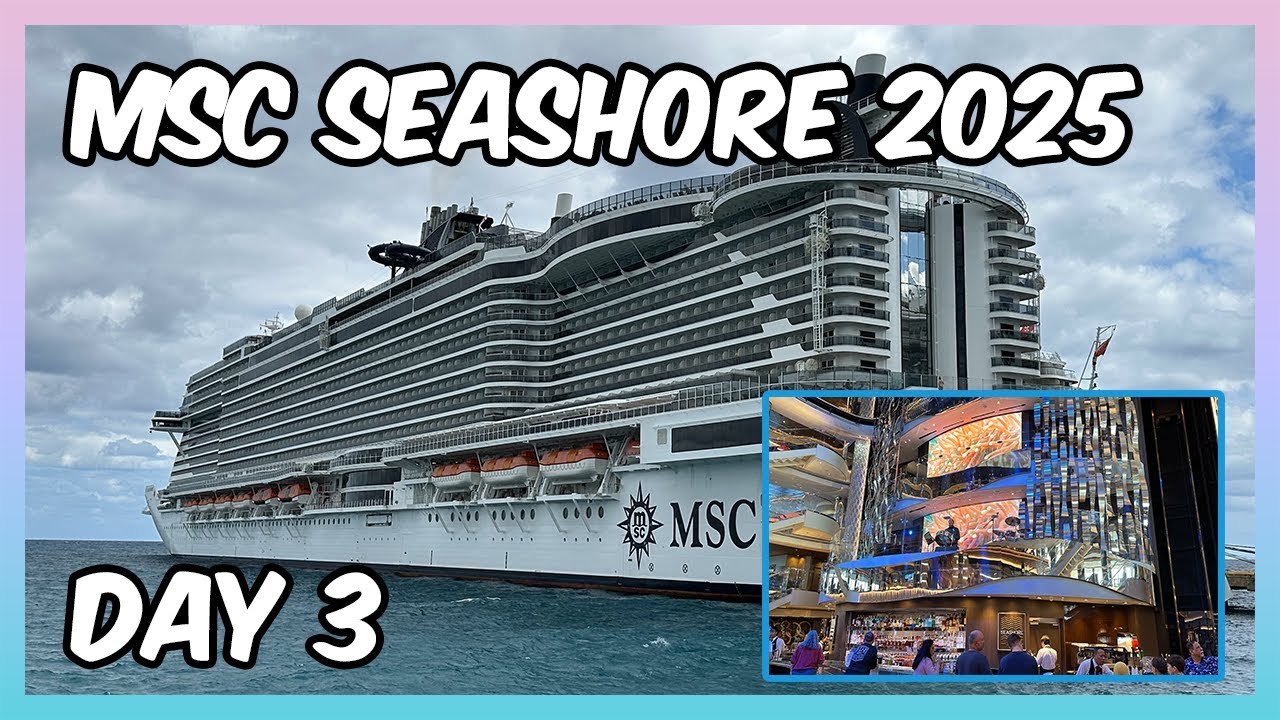 2025 - Day 3 MSC Seashore | Exploring the Ship on a Sea Day!! - YouTube