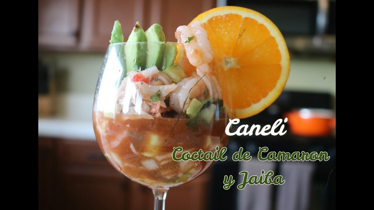 Cocktail de Camaron y Jaiba Estilo Caneli - YouTube