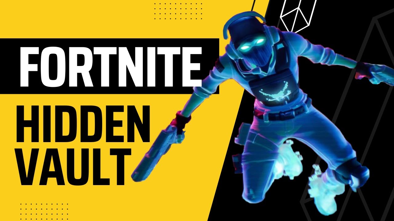 hidden vault in Fortnite you probably didn't know about, and how to ...