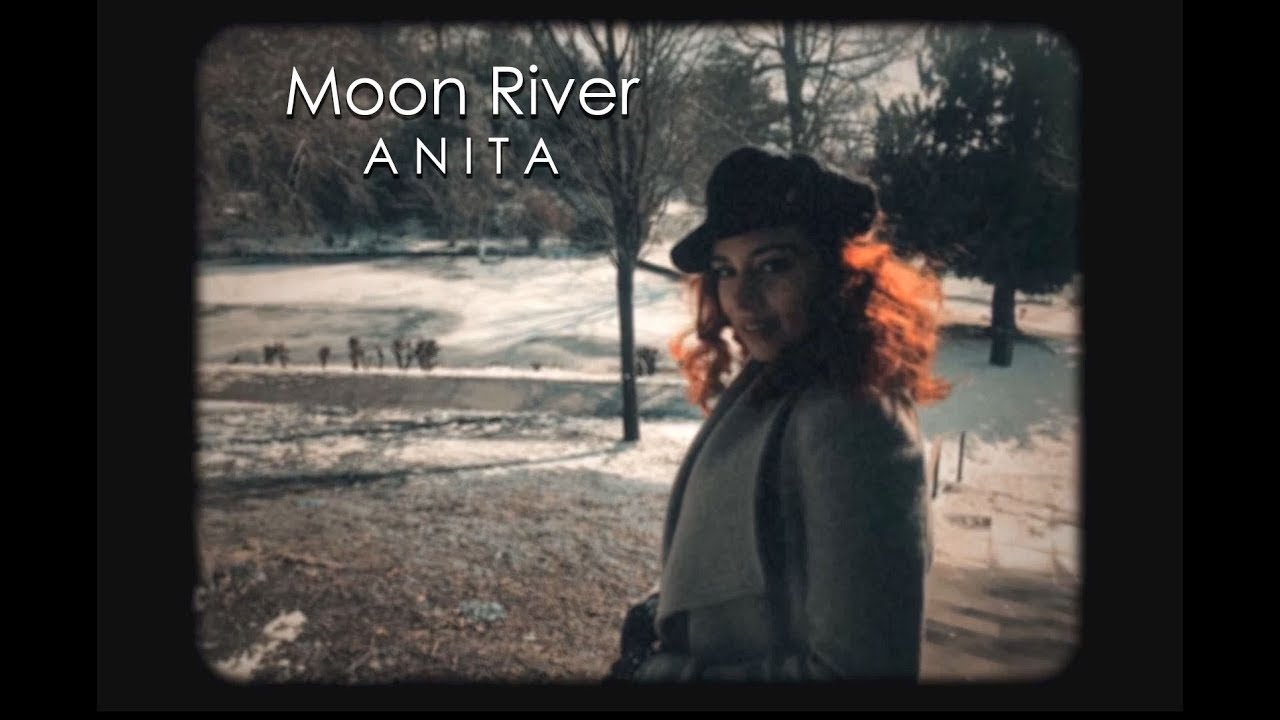 Moon River - Anita Official Cover - YouTube