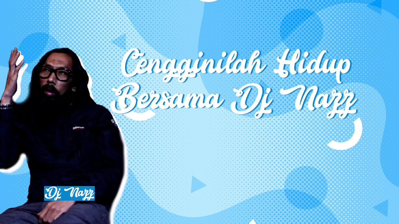 Cengginilah Hidup DJ Nazz - YouTube