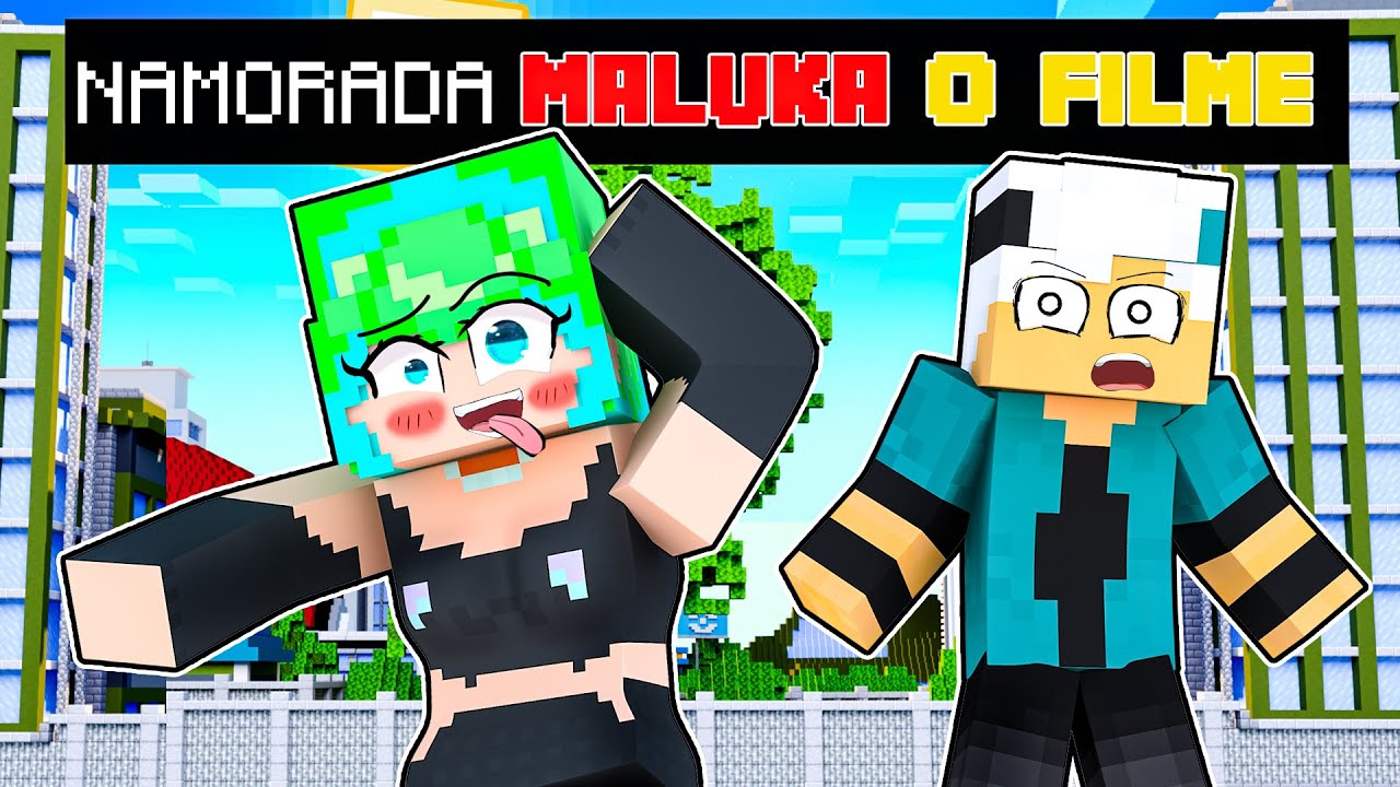 A Namorada Maluka O Filme Minecraft Youtube