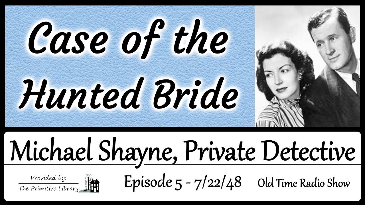 Michael Shayne Private Detective Case of the Hunted Bride Detective ...
