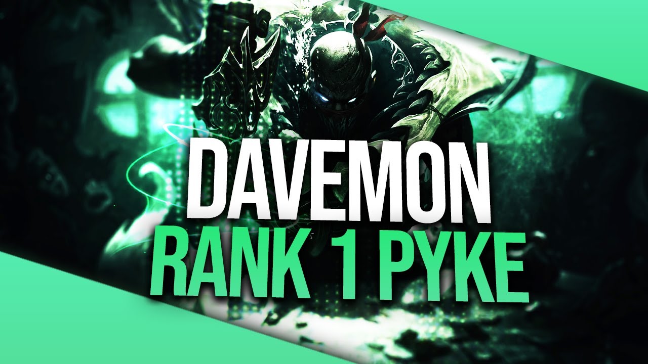 Davemon "RANK #1 PYKE" Montage | League of Legends - YouTube