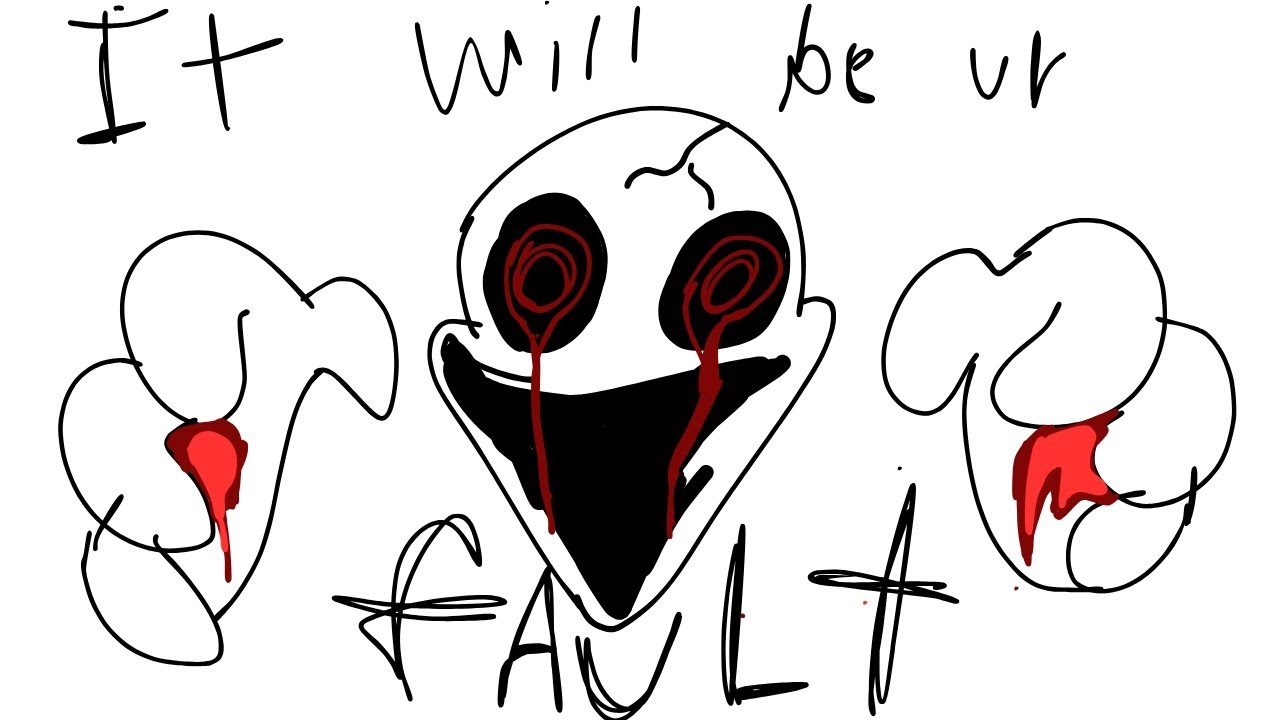 it will be ur fault... - YouTube