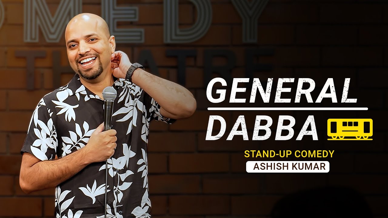 General Dabba I Stand-up comedy by Ashish Kumar - YouTube