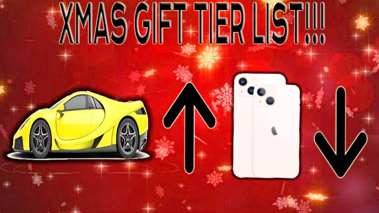 CHRISTMAS GIFT TIER LIST!!! - YouTube
