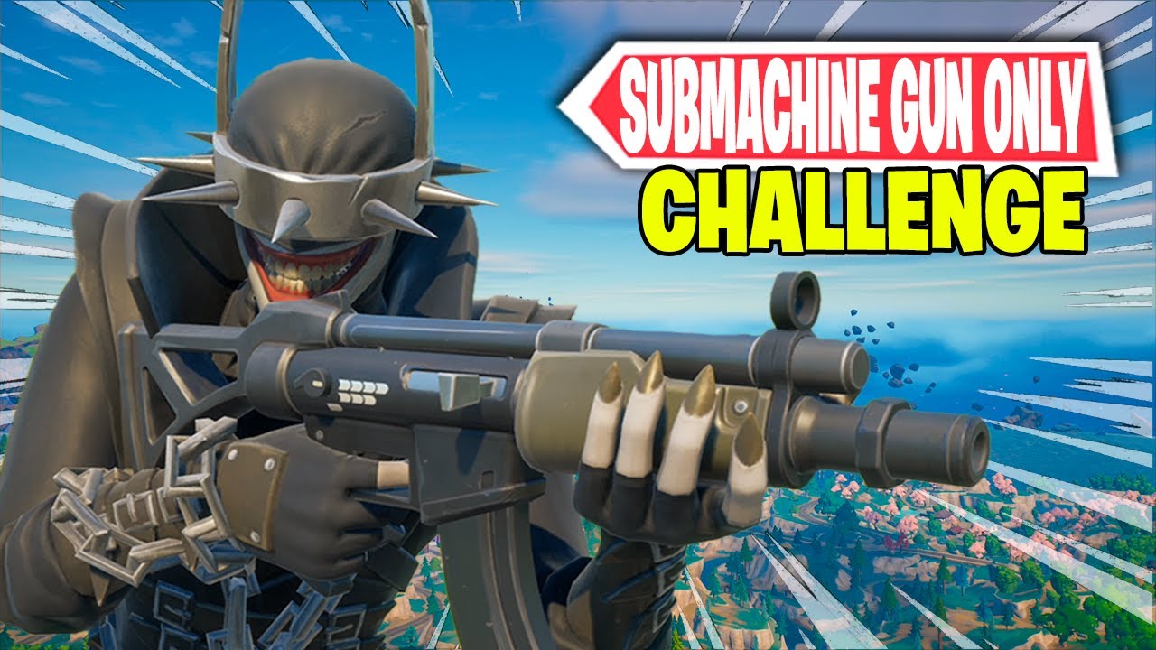 The Submachine Gun Only Challenge in Fortnite - YouTube