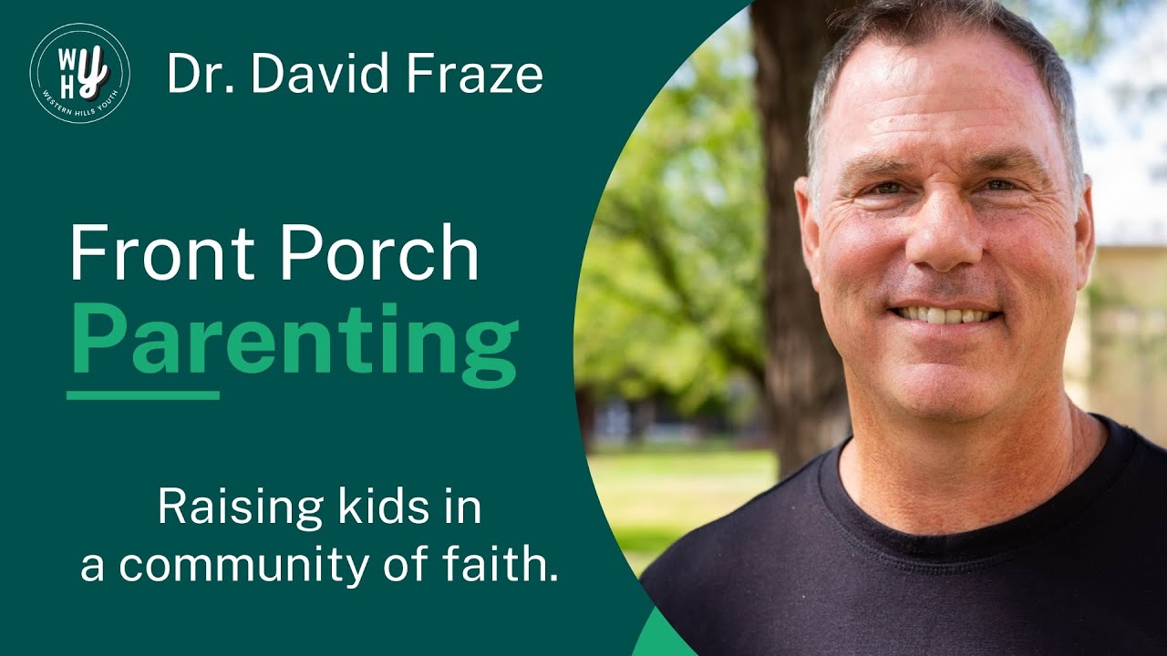 02/25/2024, Front Porch Parenting with Dr. Fraze - YouTube
