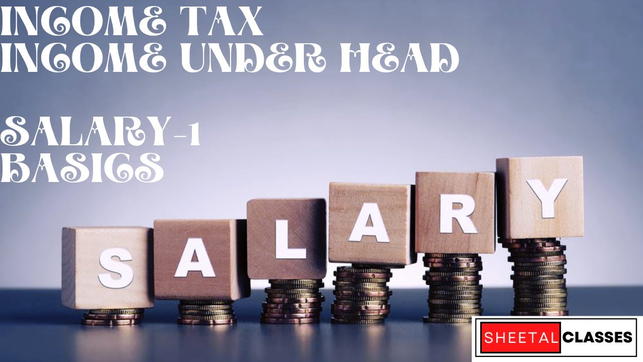 Sheetal Classes Class 23 26 10 22 Income Tax Income Under Head