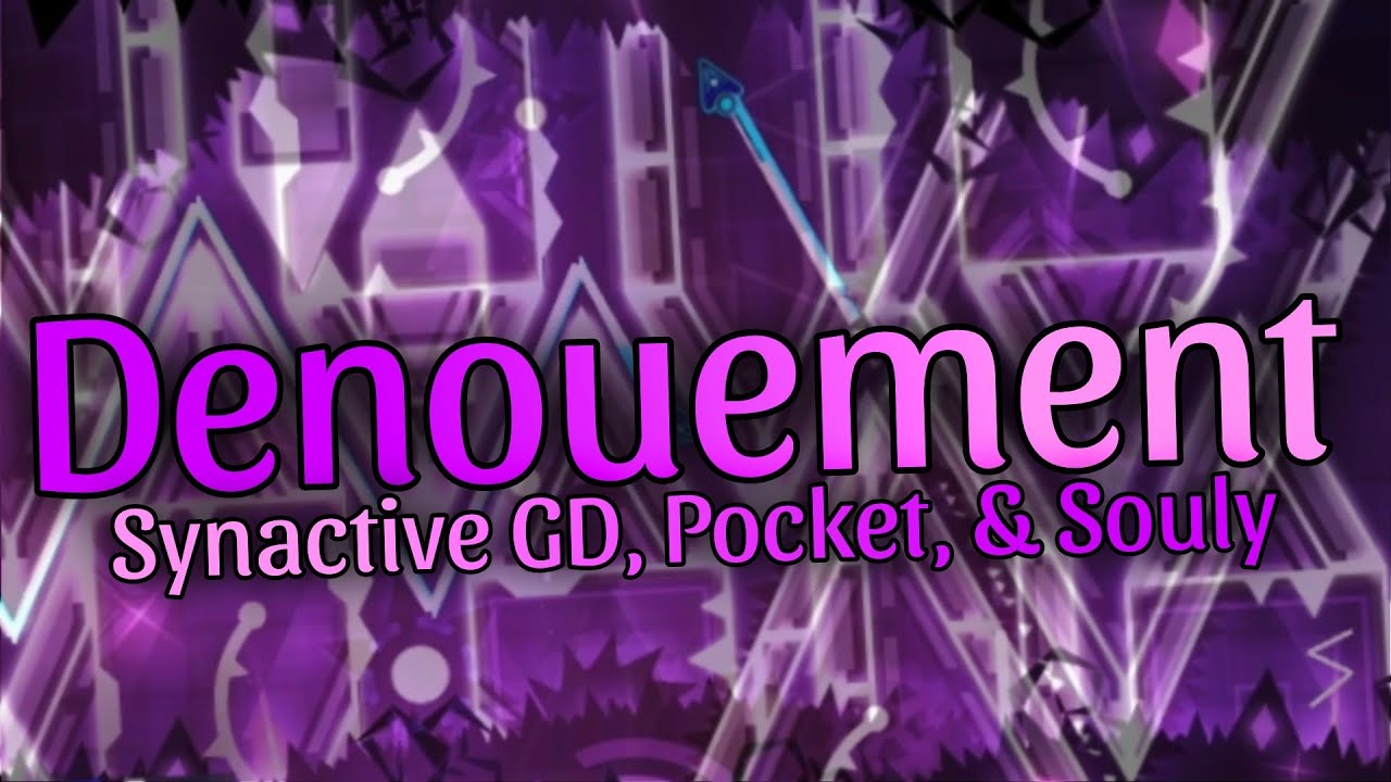"Denouement" by Synactive GD, Pocket, & Souly (Unrated Insane Demon ...