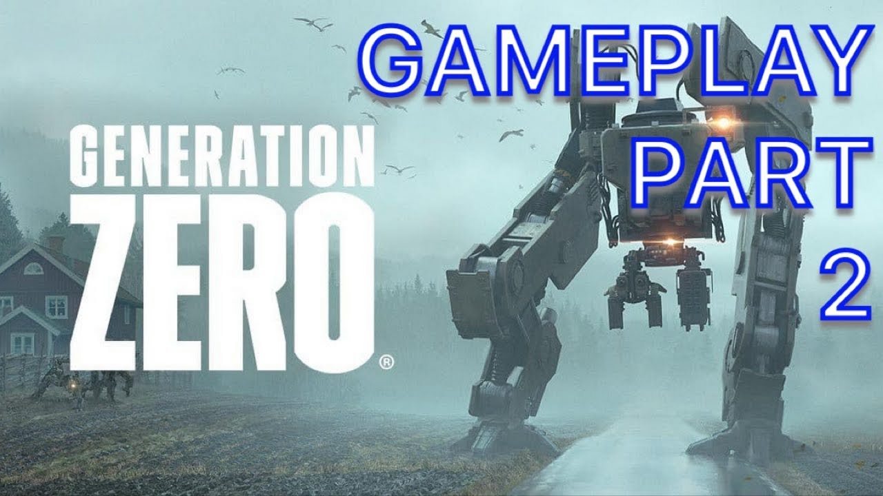 GENERATION ZERO GAMEPLAY PART 2 - YouTube