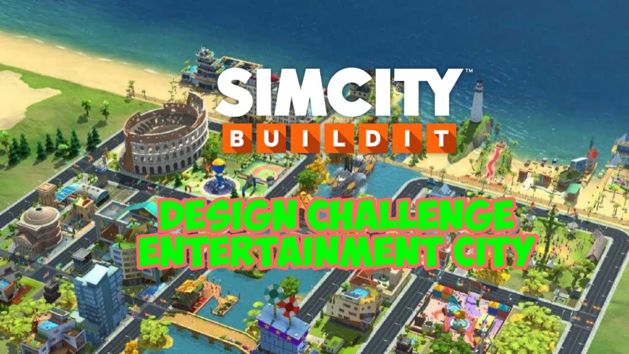 Simcity buildit 2021 | Design Challenge | Entertainment City August 21 ...