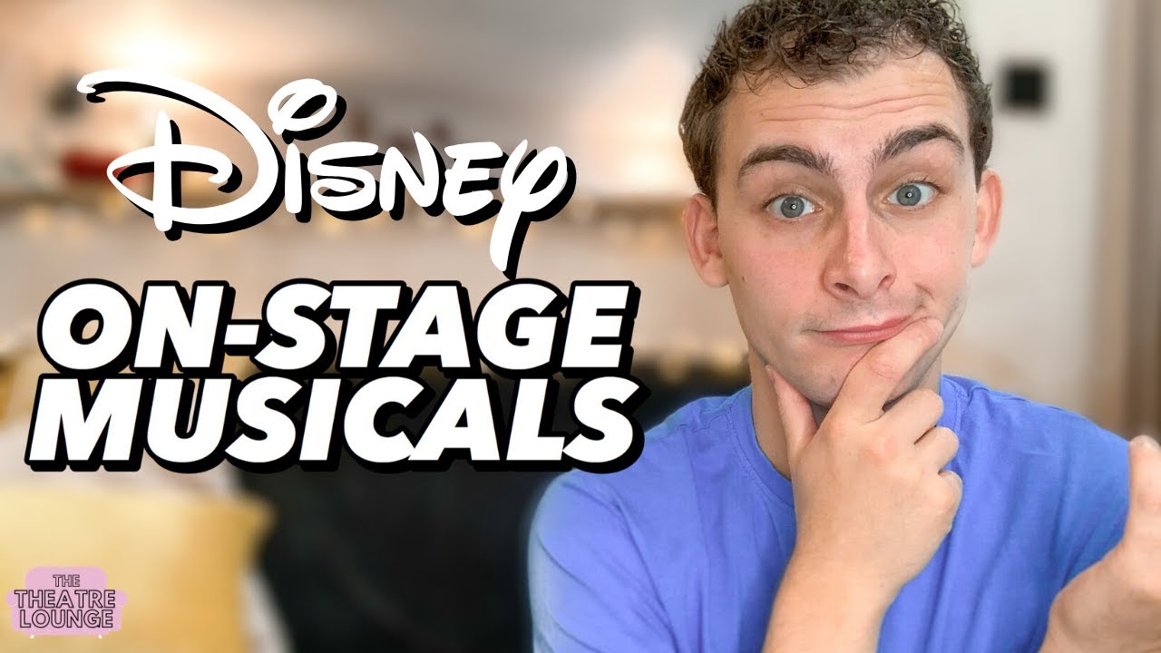 THE BEST DISNEY ON-STAGE MUSICALS! // My Top 5 Disney Broadway Musicals ...