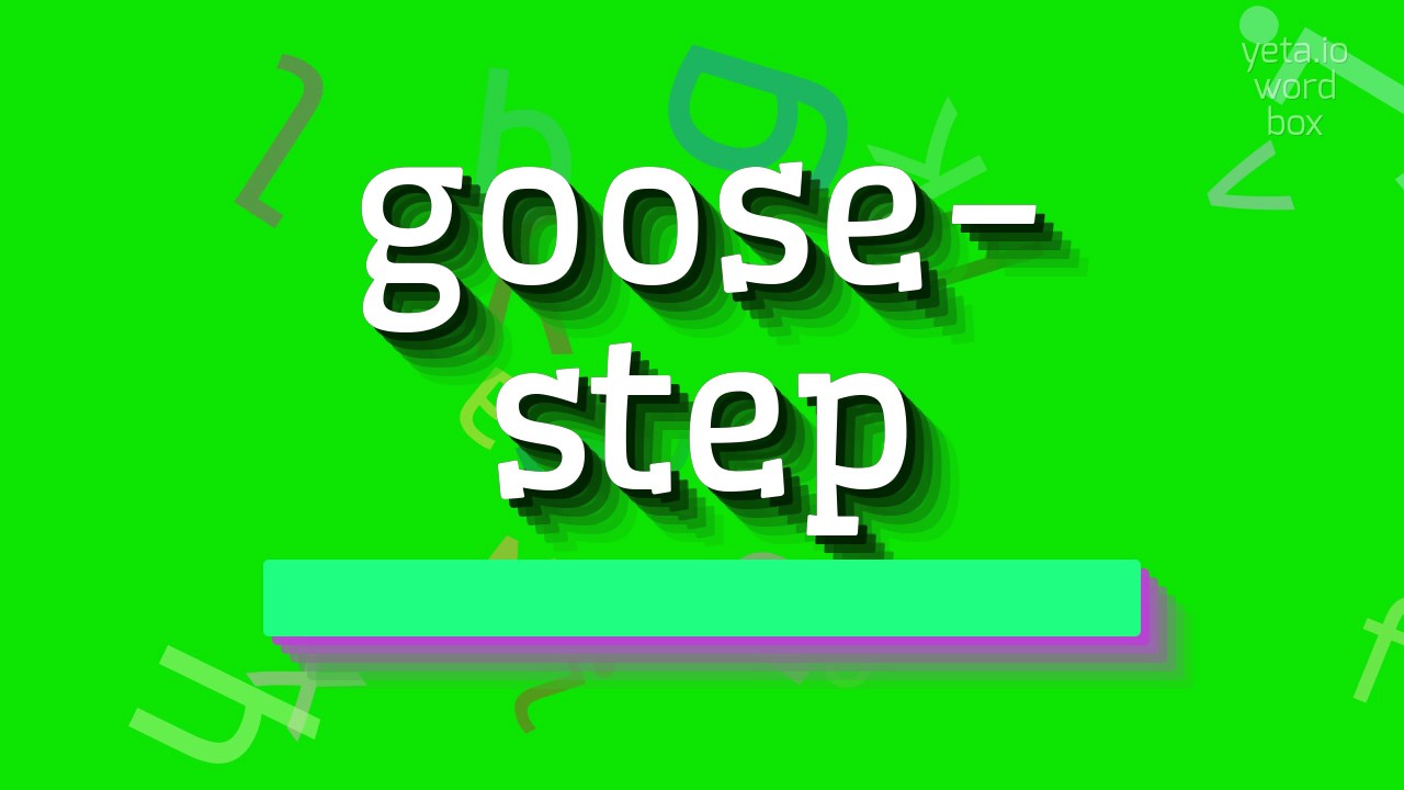 How To Say goose step High Quality Voices YouTube how-to-say-goose-step-high-quality-voices-youtube