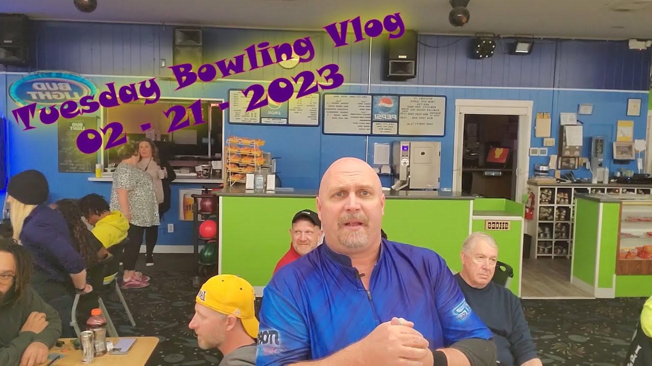 Tuesday Bowling Vlog 02 21 2023 - YouTube