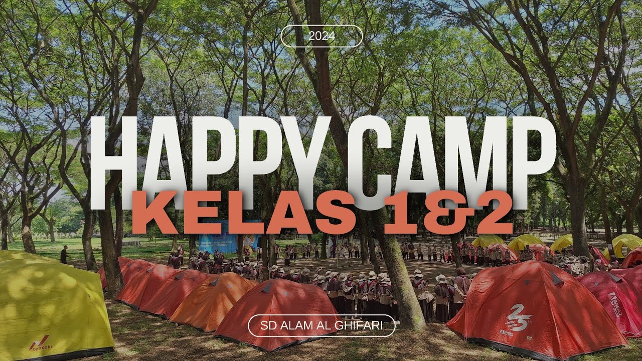 HAPPY CAMP || KELAS 1&2 || SD ALAM AL GHIFARI BLITAR - YouTube