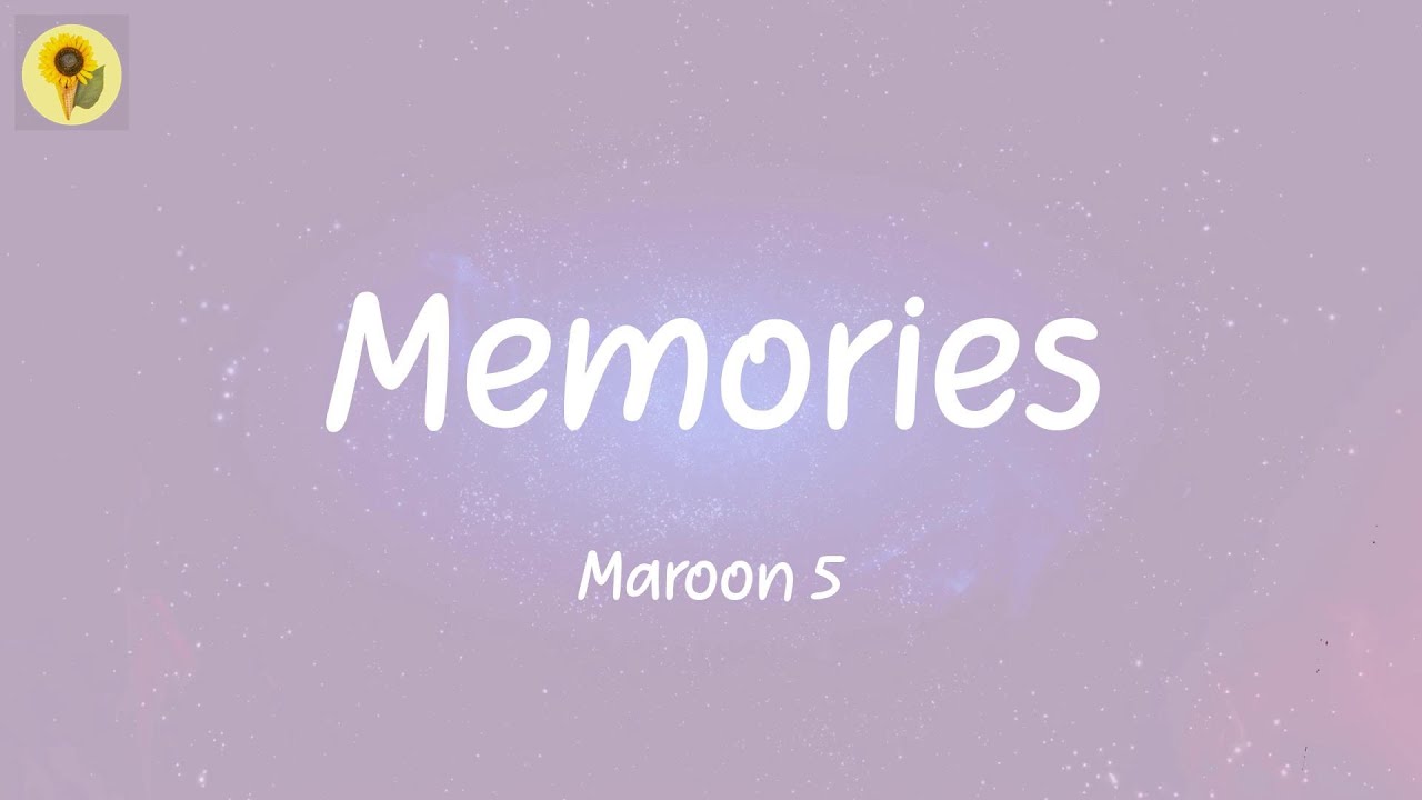 Memories - Maroon 5 (Lyrics) - YouTube