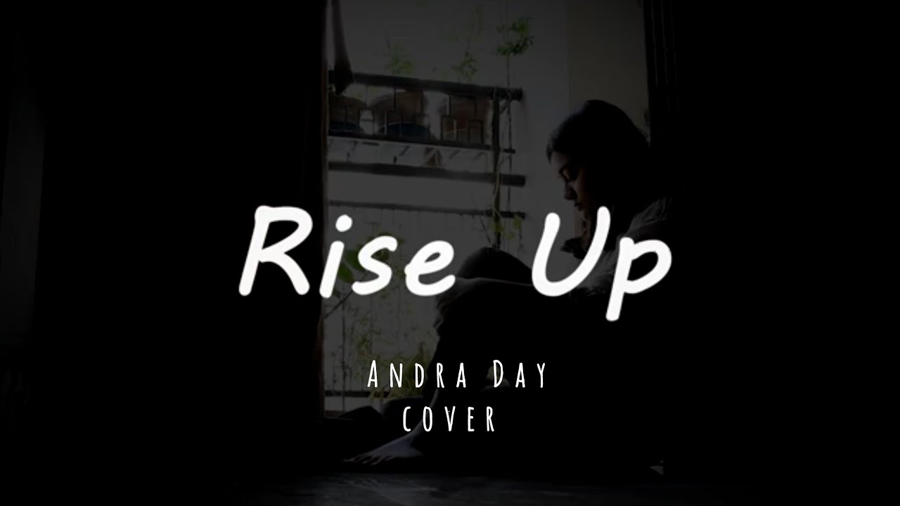 Rise Up || Andra Day || Song Cover || - YouTube