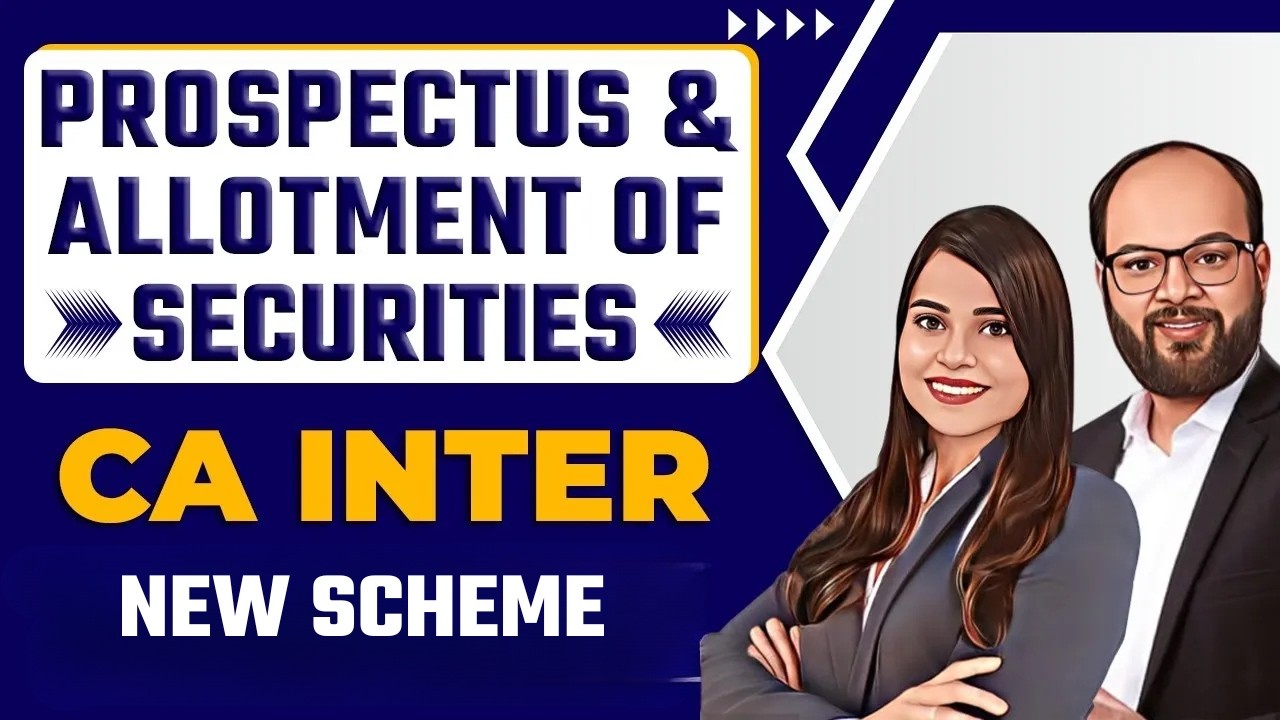 Prospectus and Allotment of Securities | CA Inter Sep 24/Jan 25 ...