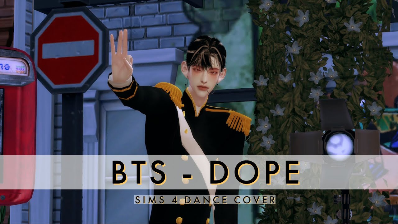 Sims 4💖 - BTS(방탄소년단)_DOPE(쩔어)Dance Cover (심즈4) K-POP - YouTube