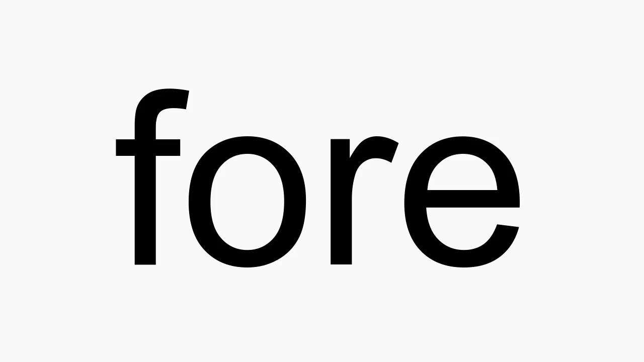 How to pronounce fore - YouTube