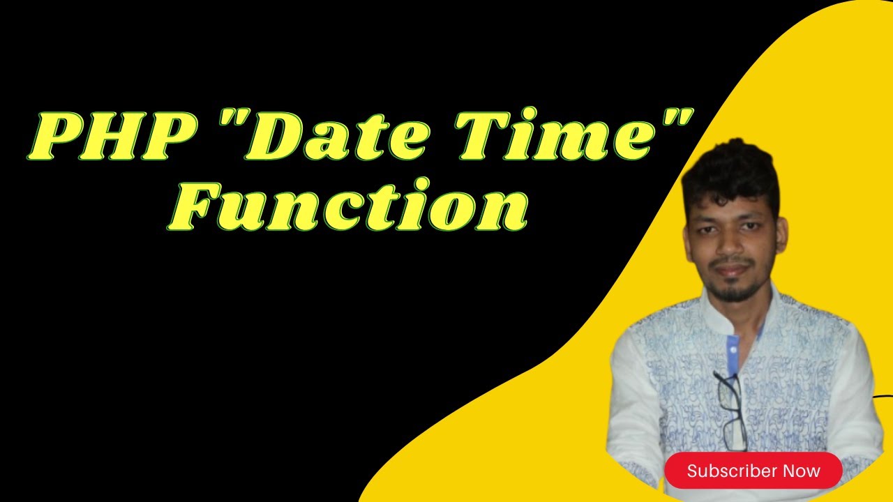 Php Fundamental Tutorial Bangla Php Date Time Function 16 Youtube 9449