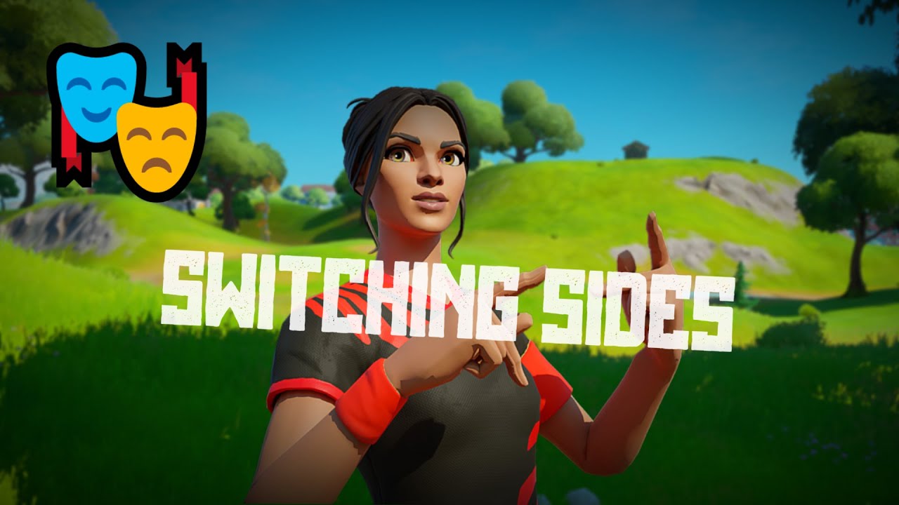 Switching Sides 🎭 (Fortnite Montage) - YouTube