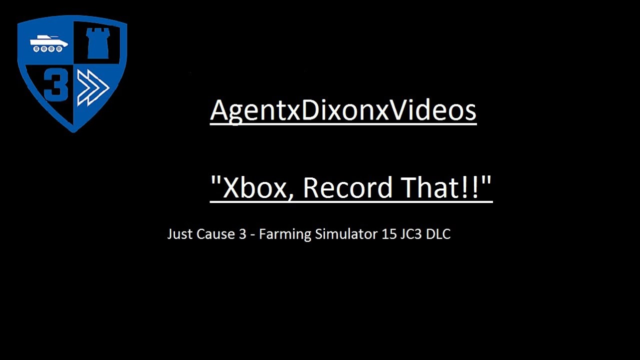 Agent Dixon - Xbox One - Just Cause 3 - Farming Simulator 15 JC3 DLC ...