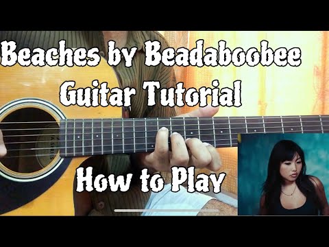 Beaches - Beabadoobee // Full Guitar Tutorial (Chords & How to Play ...