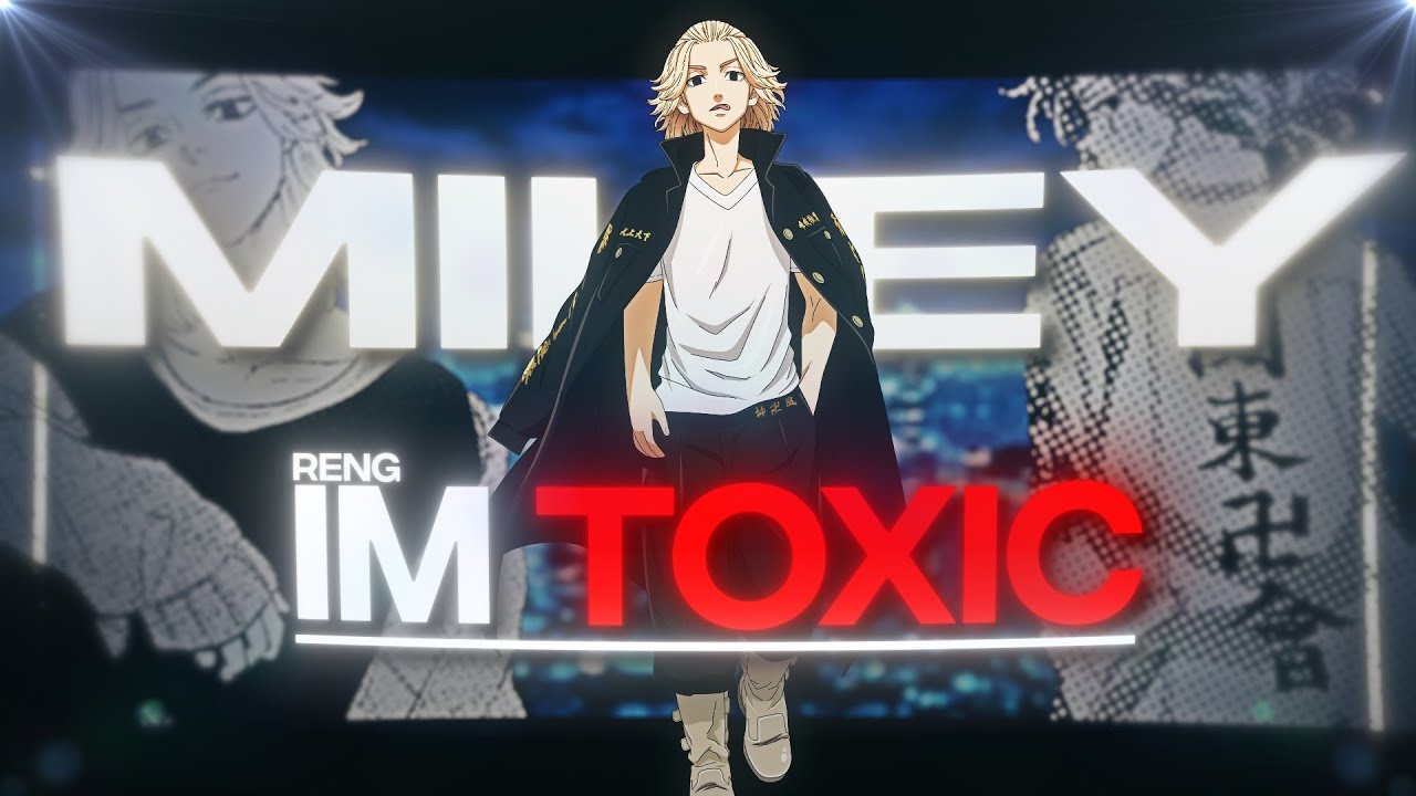 I'm Toxic - Special - 4K - [ AMV / EDIT ] - YouTube