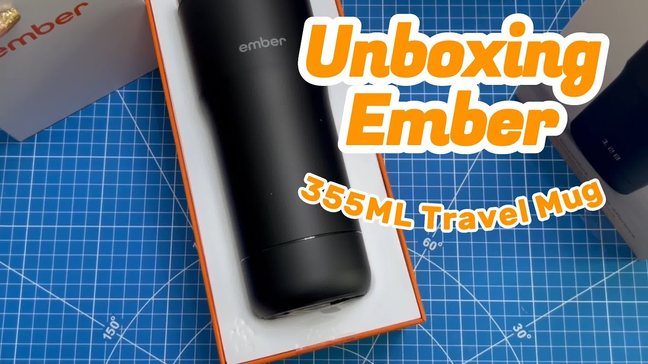 Unboxing Ember 355ml Travel Mug ☕️ - YouTube